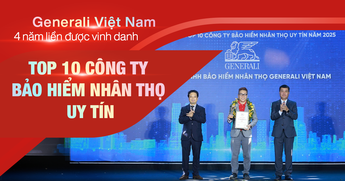Generali Việt Nam lọt Top 10 Công ty Bảo hiểm uy tín năm 2025